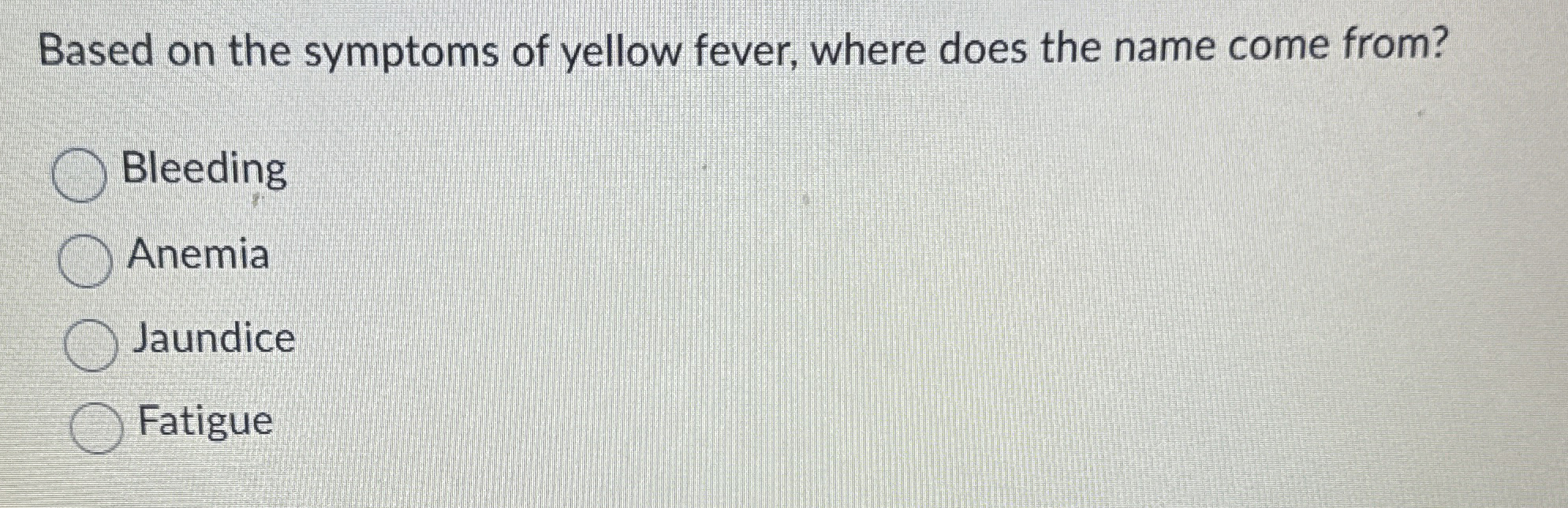 Solved Based on the symptoms of yellow fever, where does the | Chegg.com