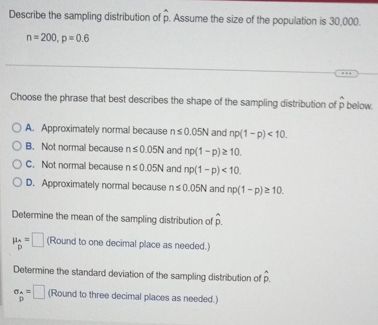 Solved Describe the sampling distribution of p^. Assume the | Chegg.com