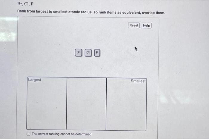 Solved Rank from largest to smallest atomic radius. To rank | Chegg.com