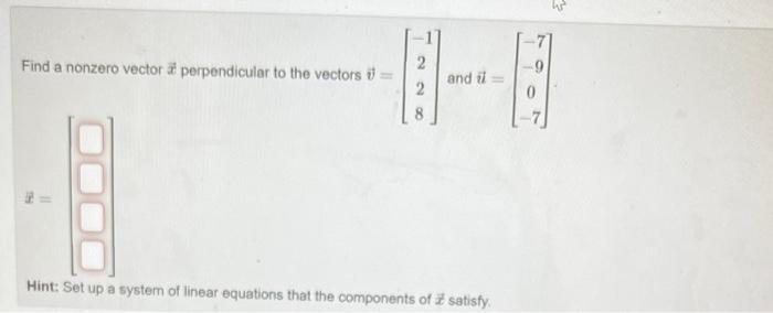 Solved Hint: Set up a system of linear equations that the | Chegg.com