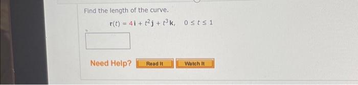 Solved Find the length of the curve. r(t) = 4i+tj + k, Ostsi | Chegg.com