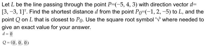 Solved Let L be the line passing through the point | Chegg.com