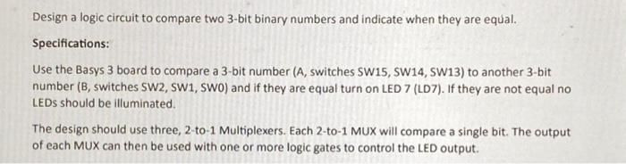 Solved Design a logic circuit to compare two 3-bit binary | Chegg.com