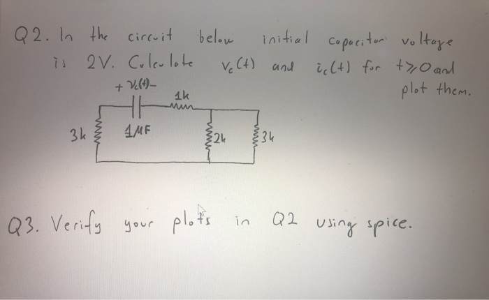Solved in the circuit below initial capacitor voltage is 2V. | Chegg.com