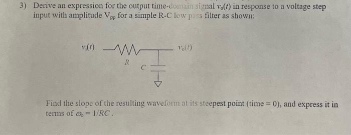 Solved Derive an expression for the output time-domain | Chegg.com