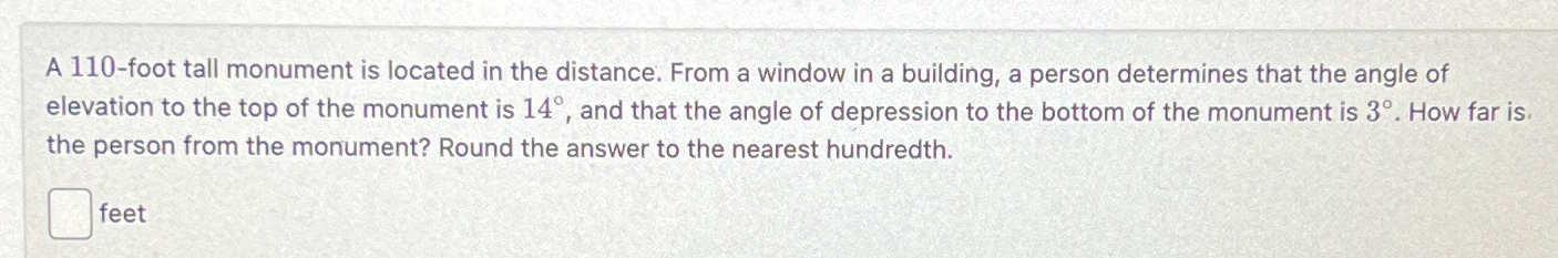 Solved A 110 -foot tall monument is located in the distance. | Chegg.com