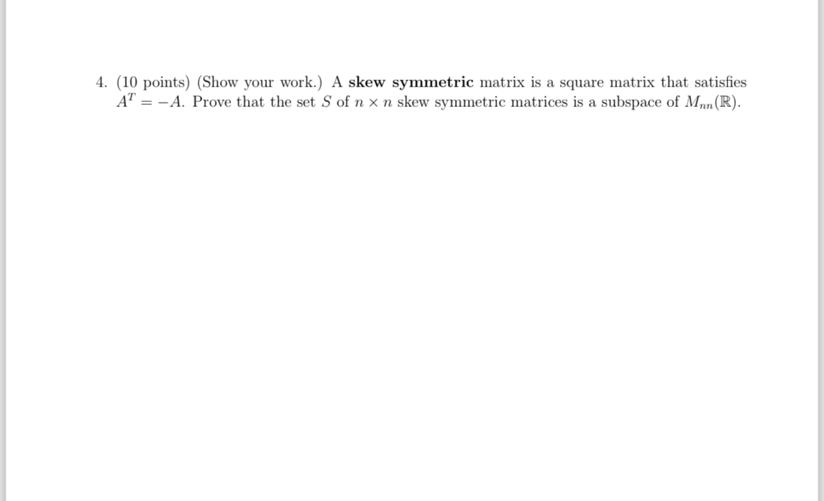 Solved (10 ﻿points) (Show your work.) ﻿A skew symmetric | Chegg.com