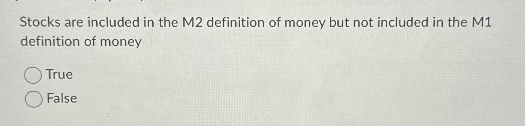 Solved Stocks are included in the M2 ﻿definition of money | Chegg.com