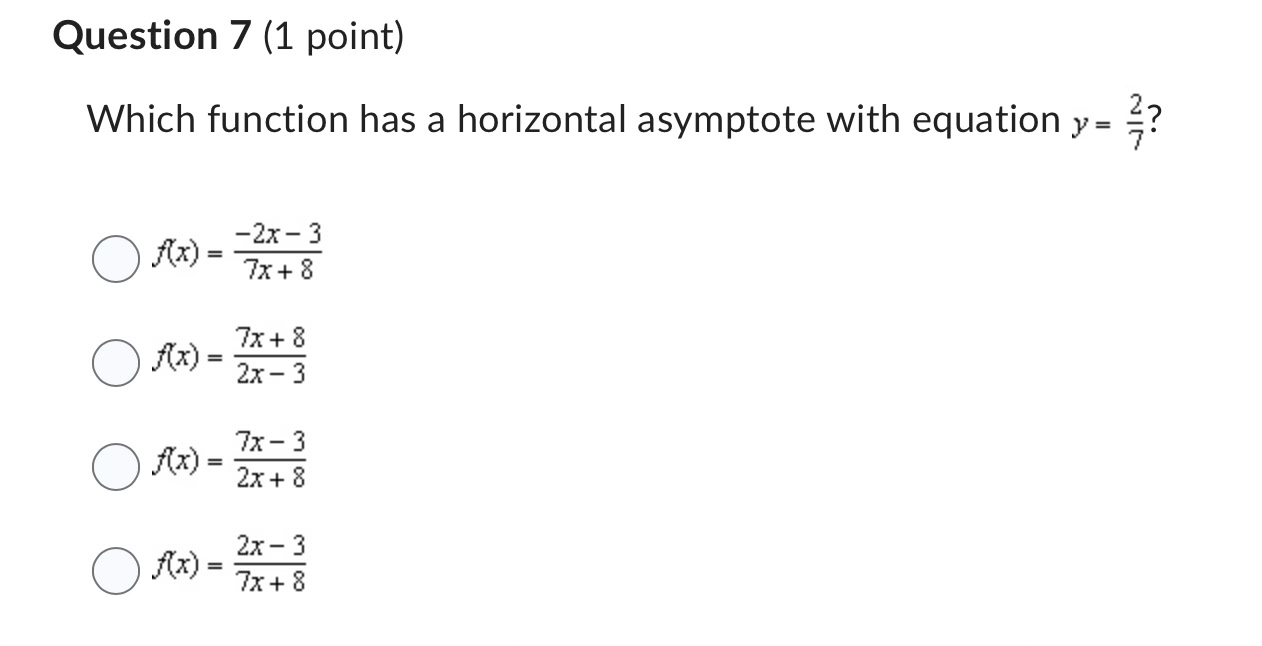 Solved Question 7 (1 point)Which function has a horizontal | Chegg.com Solved Question 7 (1 point)Which function has a horizontal | Chegg.com