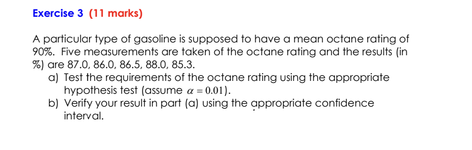 Solved Exercise 3 (11 ﻿marks)A particular type of gasoline | Chegg.com