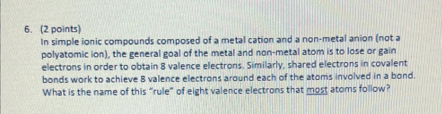 Solved (2 ﻿points)In simple ionic compounds composed of a | Chegg.com