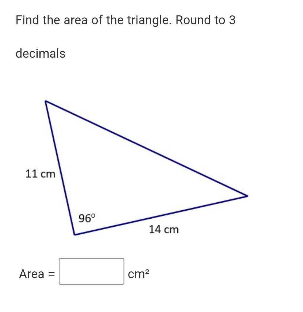Solved Find the area of the triangle. Round to 3 decimals 11 | Chegg.com