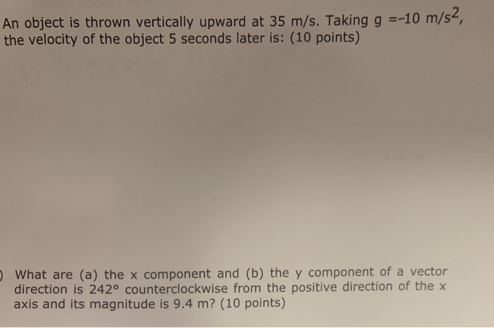 Solved An object is thrown vertically upward at 35 m/s. | Chegg.com