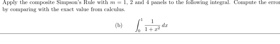 Solved Apply the composite Simpson's Rule with m=1,2 ﻿and 4 | Chegg.com