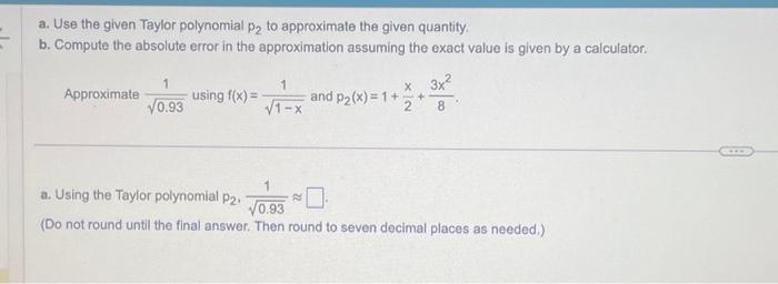 Solved a. Use the given Taylor polynomial p2 to approximate | Chegg.com
