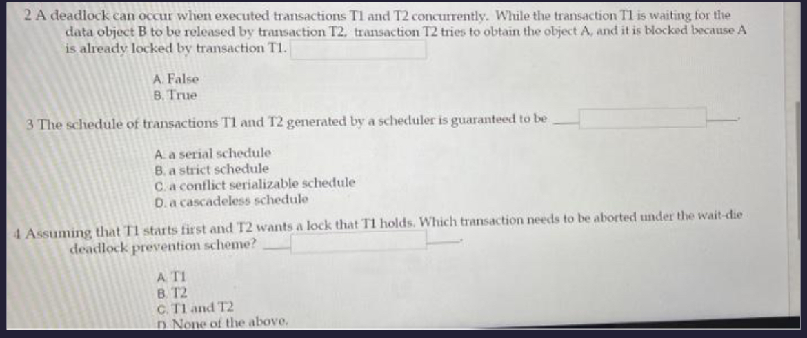 Solved 2 ﻿A deadlock can occur when executed transactions T1 | Chegg.com