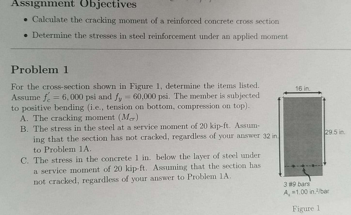 Solved Assignment Objectives • Calculate the cracking moment | Chegg.com
