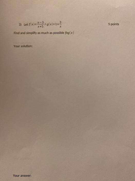 Solved 3) Let flx=*-3 *+5 5 points X Find and simplify as | Chegg.com