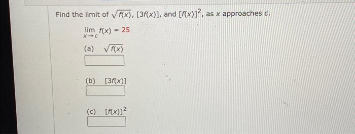 Solved Find the limit of f(x),[3f(x)], and [f(x)]2, as x | Chegg.com