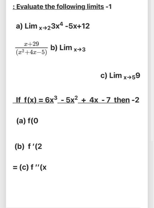 Solved : Evaluate the following limits -1 a) Lim x+23x4 | Chegg.com