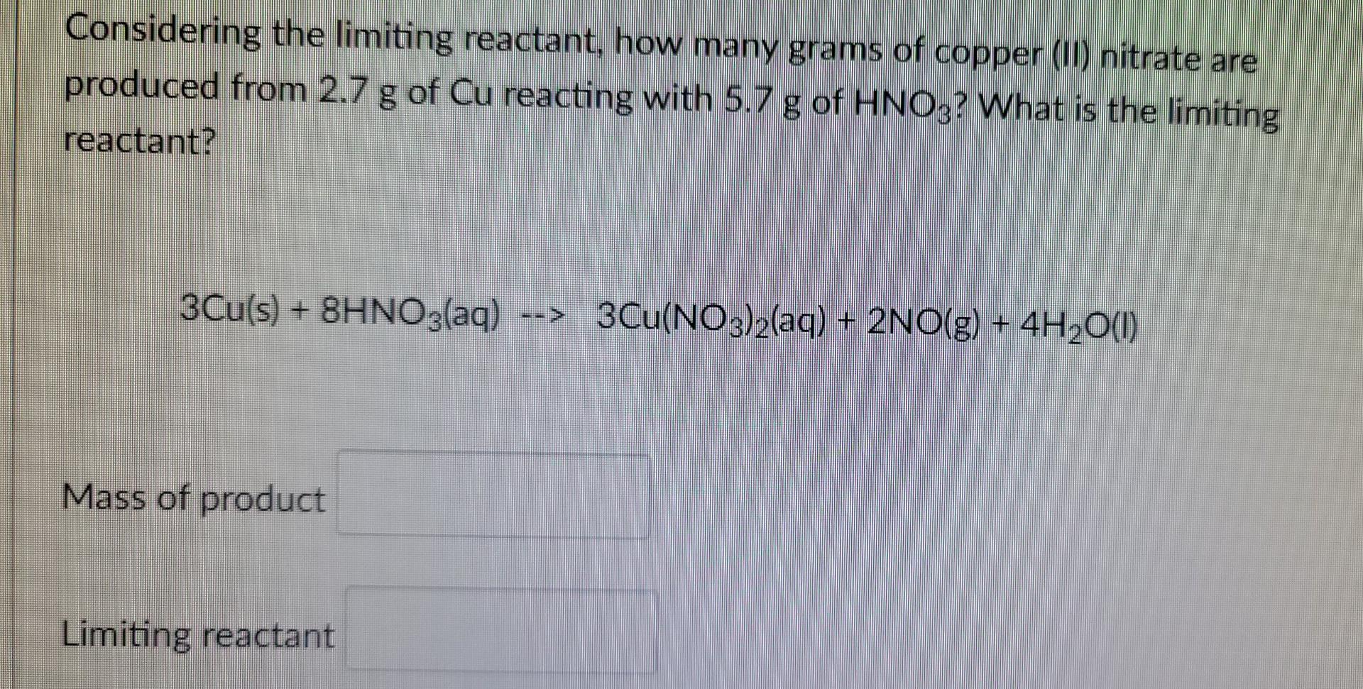 Solved Considering the limiting reactant, how many grams of | Chegg.com