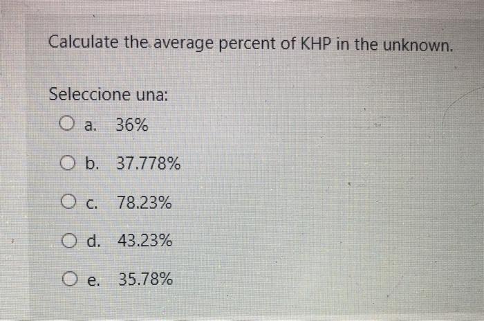 Solved A student analyzed an unknown sample of KHP by | Chegg.com