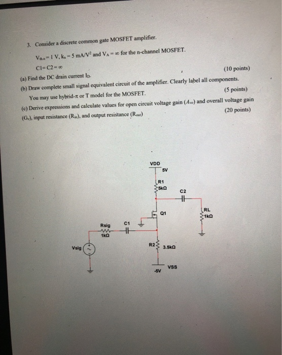 Solved 3. Consider a discrete common gate MOSFET amplifier. | Chegg.com