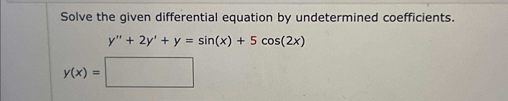 Solve the given differential equation by undetermined | Chegg.com