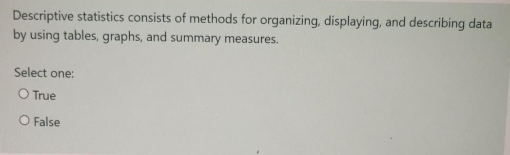Solved Descriptive statistics consists of methods for | Chegg.com