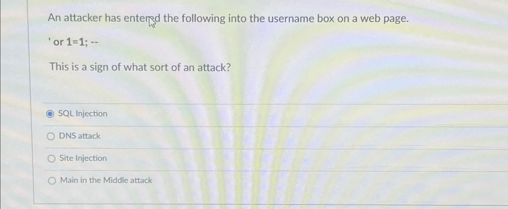 Solved An attacker has entergd the following into the | Chegg.com