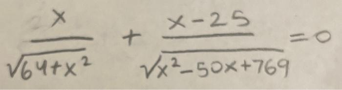 Solved 64+x2x+x2−50x+769x−25=0 | Chegg.com
