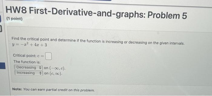 Solved HW8 First-Derivative-and-graphs: Problem 5 (1 point) | Chegg.com