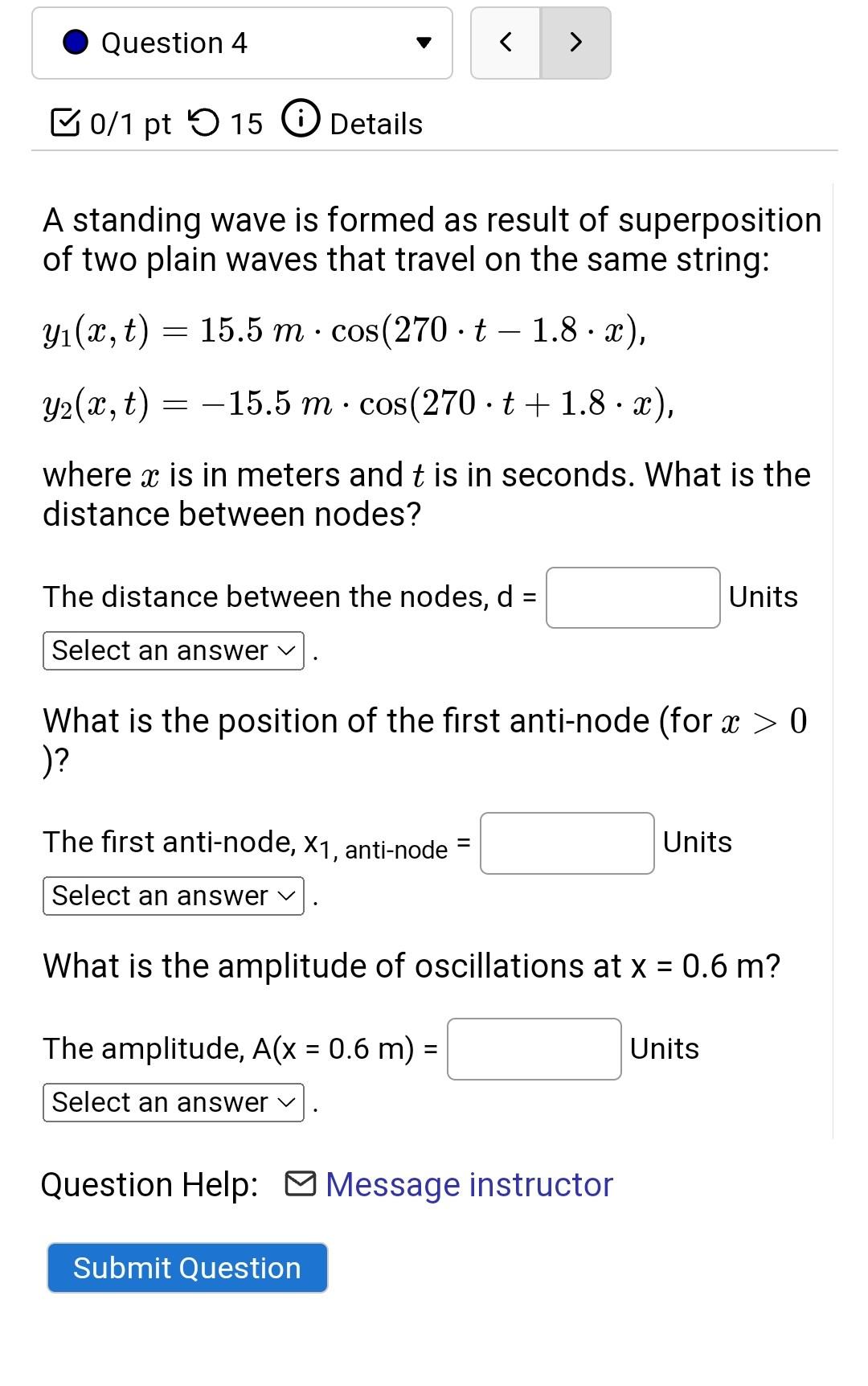 Solved 0/1 pt 515 (i) Details A standing wave is formed as | Chegg.com