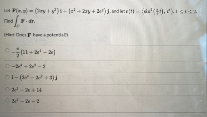 Solved Let F(x, y) = (2xy + y2)i + (x2 + 2xy + 2ey), and let | Chegg.com