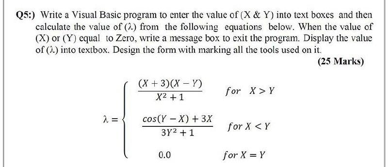 Q5:) Write a Visual Basic program to enter the value | Chegg.com