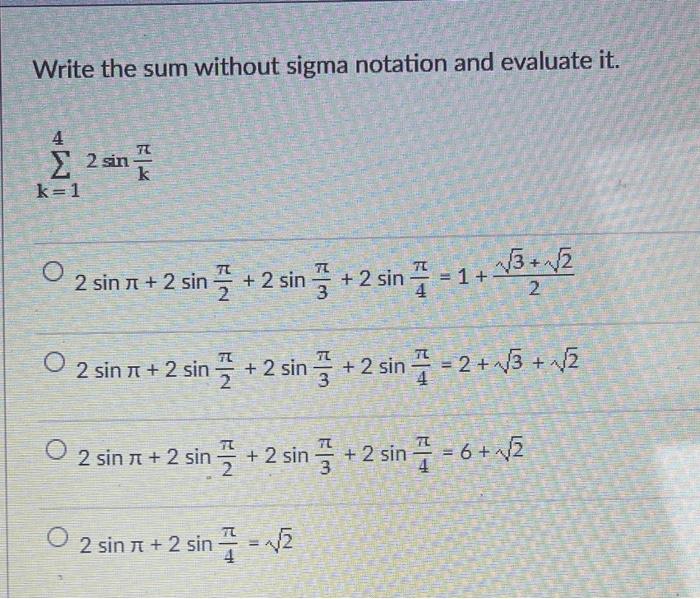 Solved Write the sum without sigma notation and evaluate it. | Chegg.com