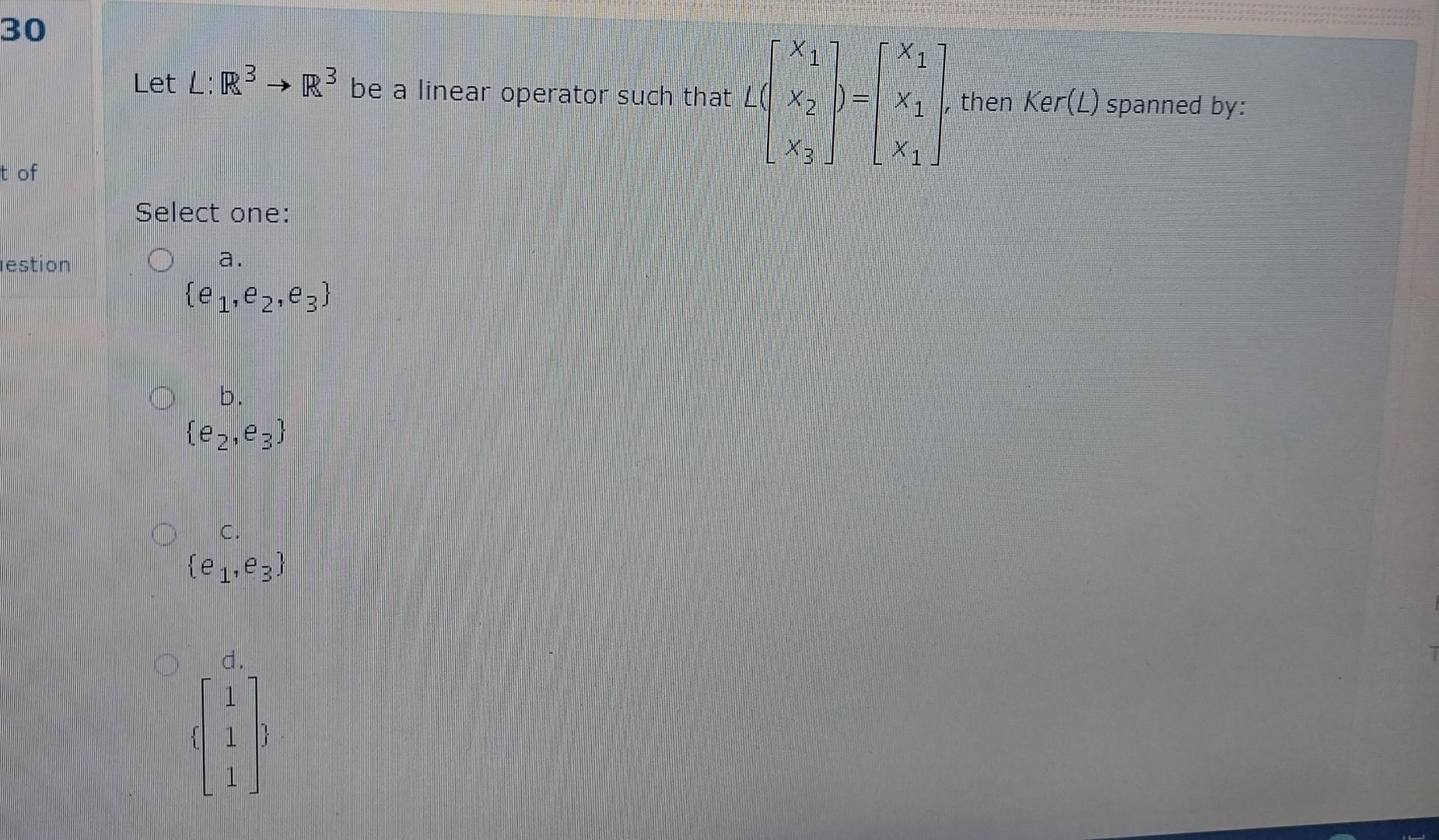 Solved 30Let L:R3→R3 ﻿be a linear operator such that | Chegg.com