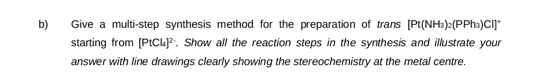 Solved b) ﻿Give a multi-step synthesis method for the | Chegg.com