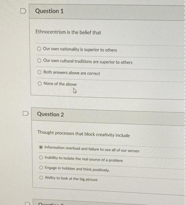 Solved Question 1 Ethnocentrism is the belief that O Our own | Chegg.com