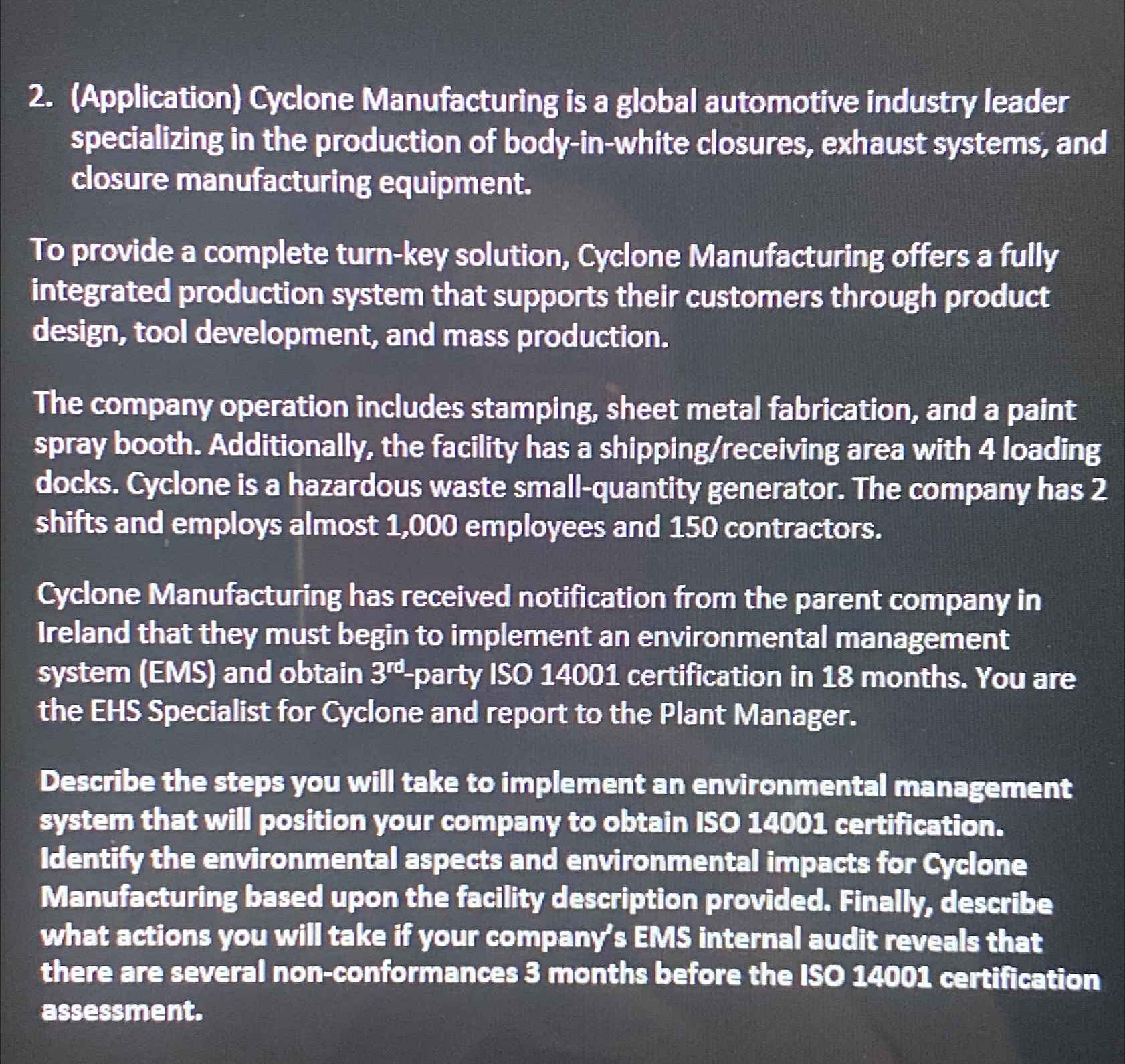 Solved (Application) ﻿Cyclone Manufacturing is a global | Chegg.com