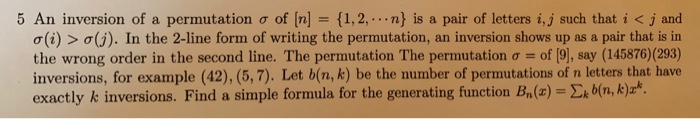 Solved 5 An inversion of a permutation o of [n] = {1,2,...n} | Chegg.com