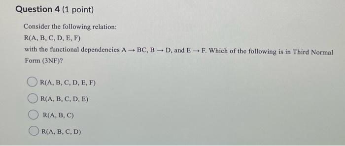 Solved Question 4 (1 point) Consider the following relation: | Chegg.com
