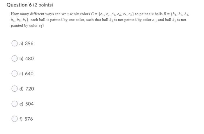 Solved Question 6 (2 points) How many different ways can we | Chegg.com Solved Question 6 (2 points) How many different ways can we | Chegg.com