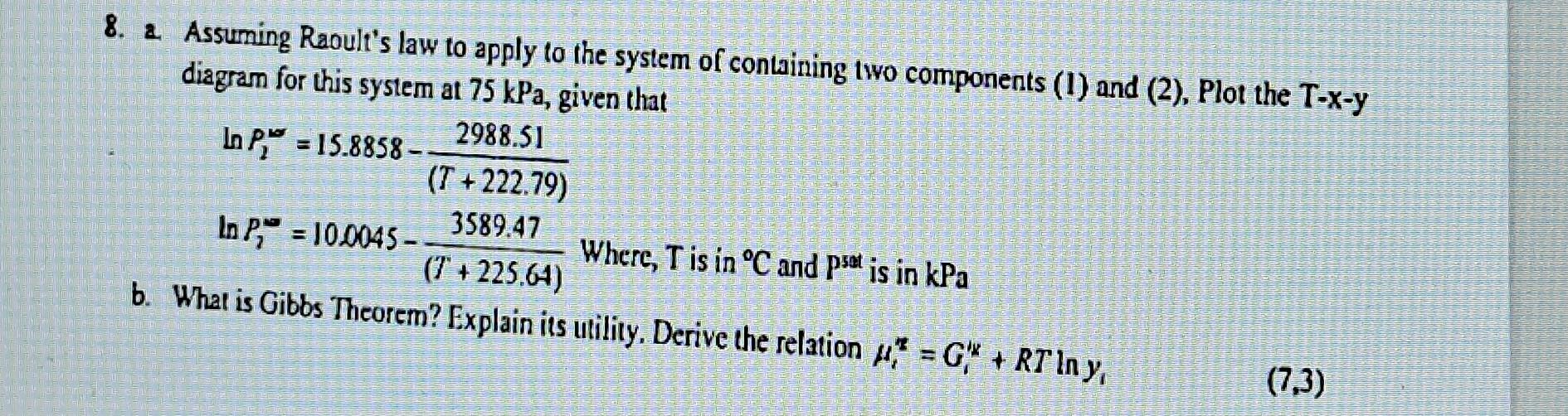 Solved 8. 2. Assuming Raoult's law to apply to the system of | Chegg.com