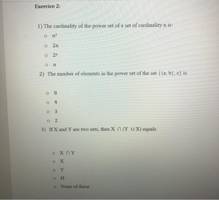 Solved Exercice 2: 1) The cardinality of the power set of a | Chegg.com