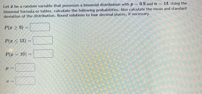Solved Let X Be A Random Variable That Possesses A Binomial