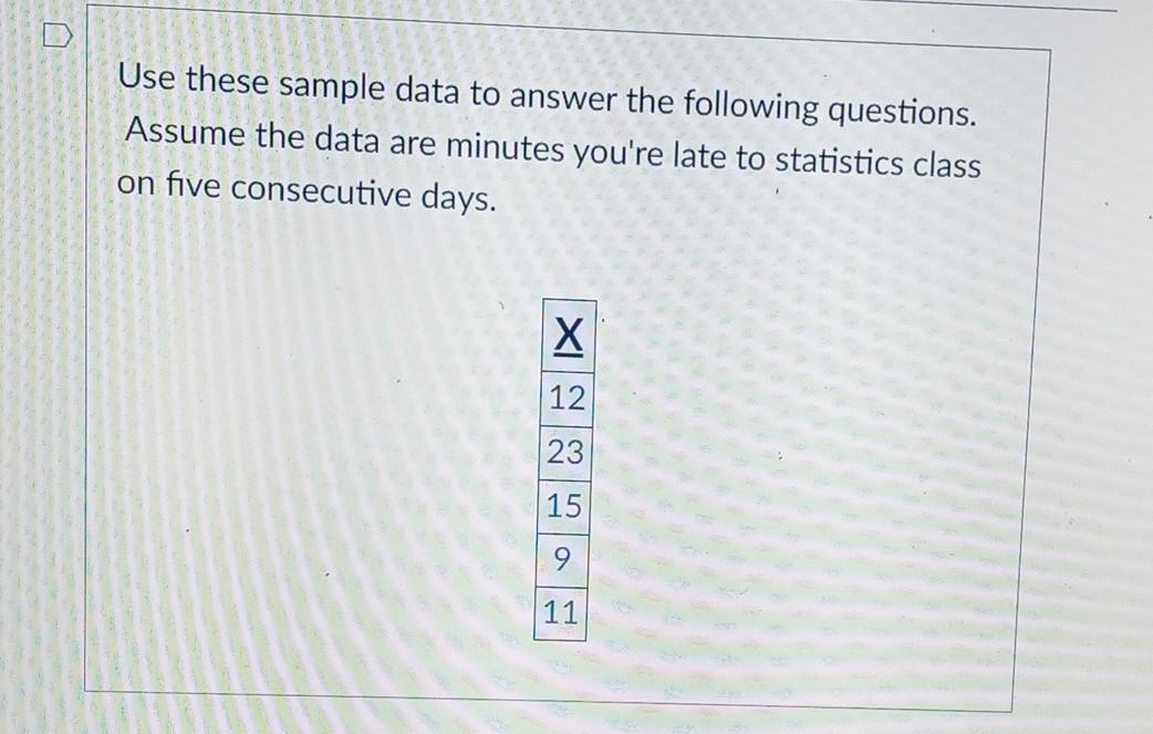 Solved Use these sample data to answer the following | Chegg.com