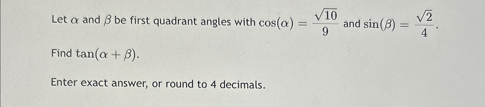 Solved Let \\\\alpha and \\\\beta be first quadrant angles | Chegg.com