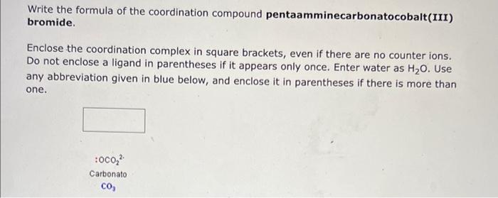 Solved Write the formula of the coordination compound | Chegg.com