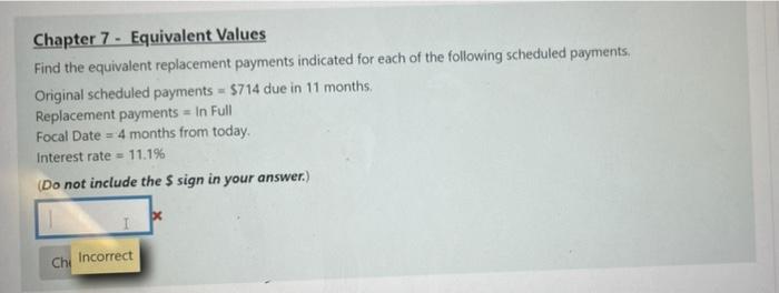 Solved Chapter 7 - Equivalent Values Find the equivalent | Chegg.com